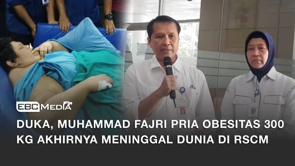 Muhammad Fajri Obesitas 300 kilo Akhirnya Meninggal Dunia - ebctvmedia